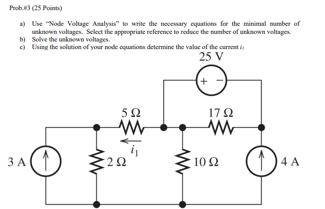 Solved Prob.#3 (25 Points) a) Use “Node Voltage Analysis” to | Chegg.com