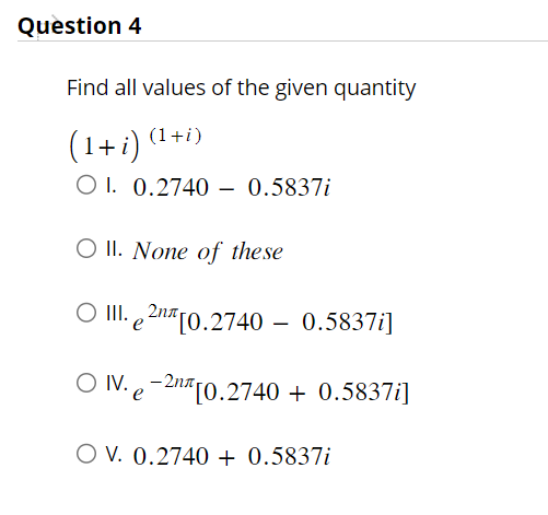 Solved Find all values of the given quantity (1+i)(1+i) І. | Chegg.com