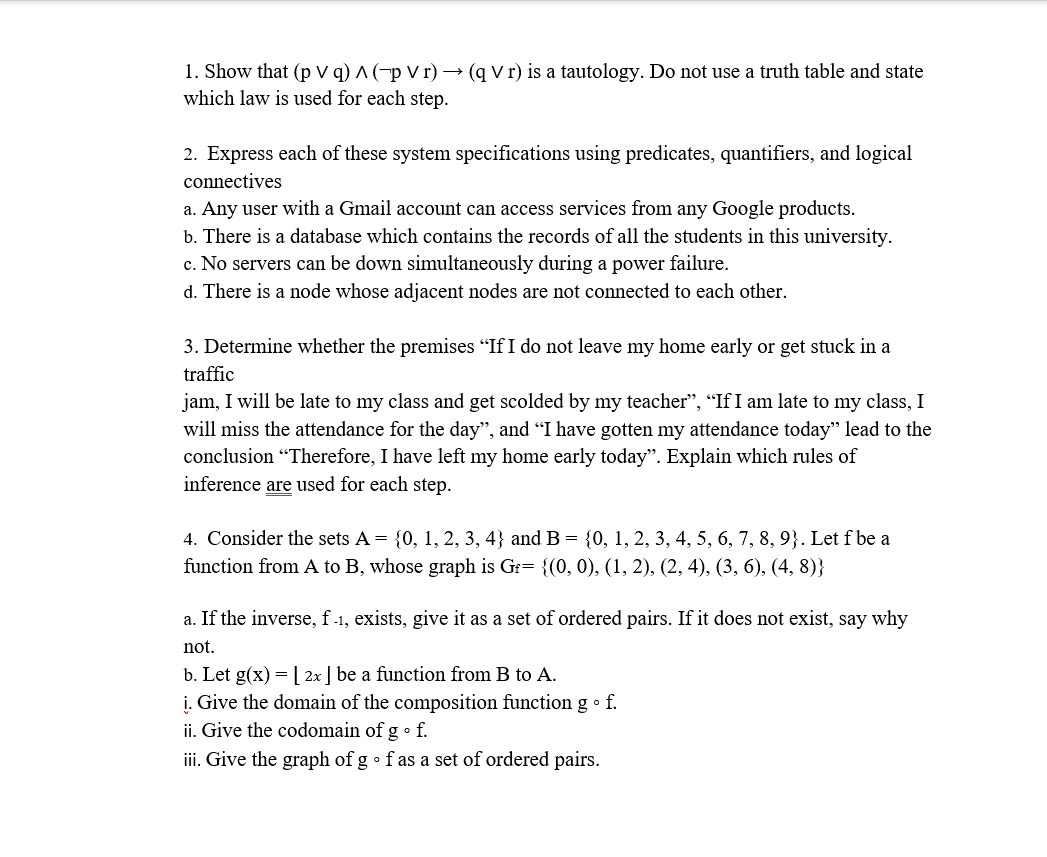 Solved 1. Show that (p∨q)∧(¬p∨r)→(q∨r) is a tautology. Do | Chegg.com