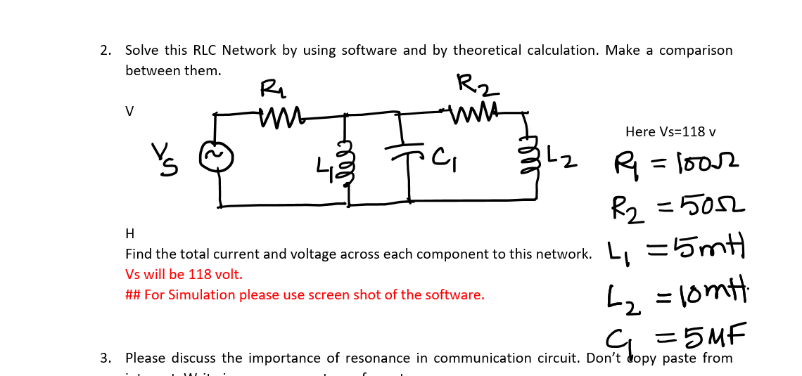 Solved 2. Solve this RLC Network by using software and by | Chegg.com