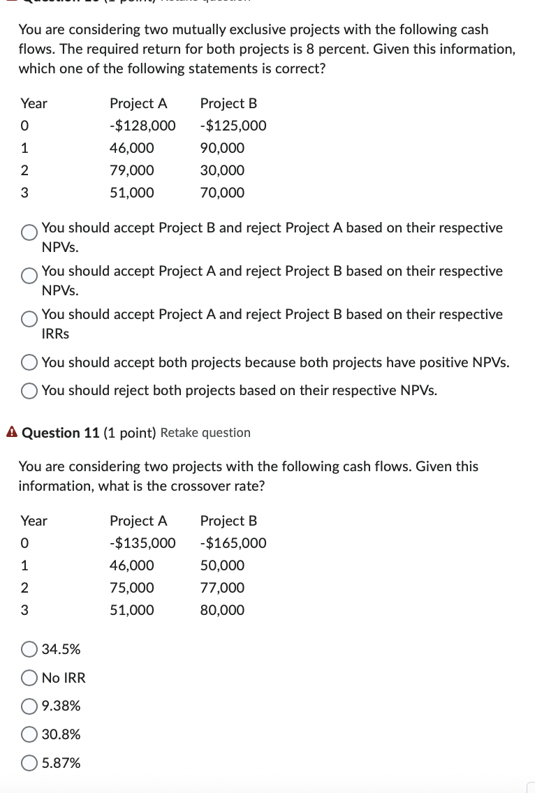 Solved You are considering two mutually exclusive projects | Chegg.com