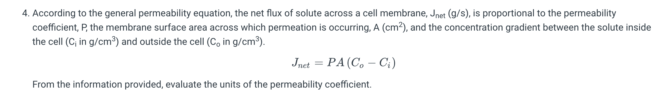Solved 4. According to the general permeability equation, | Chegg.com