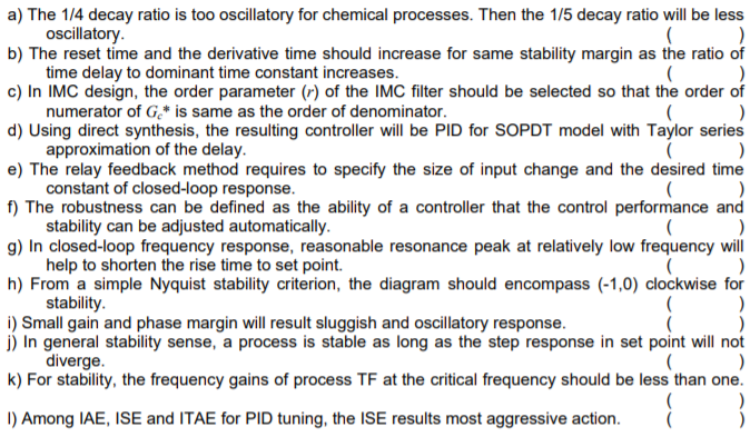 Solved a) The 1/4 decay ratio is too oscillatory for | Chegg.com