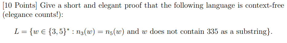 Solved 10 Points] Give a short and elegant proof that the | Chegg.com