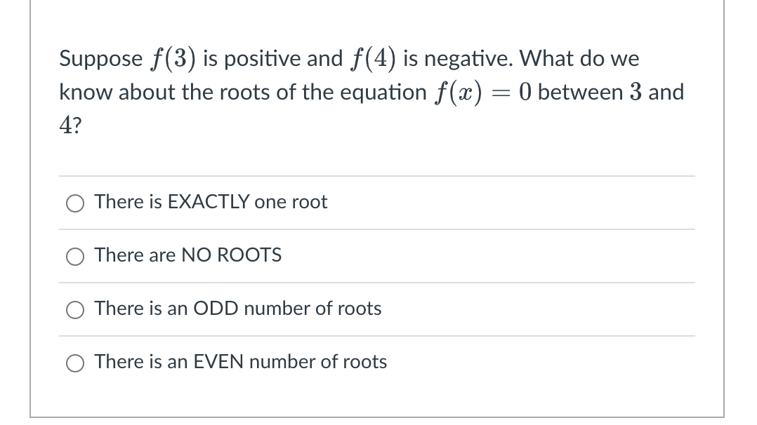 Solved Suppose f(3) ﻿is positive and f(4) ﻿is negative. What | Chegg.com
