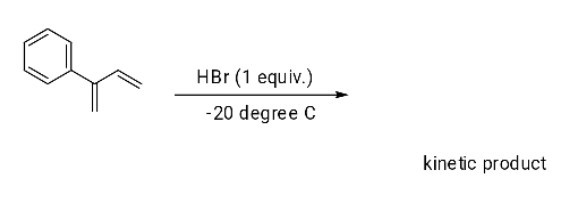 Solved HBr (1 equiv.) 20 degree C kinetic product | Chegg.com