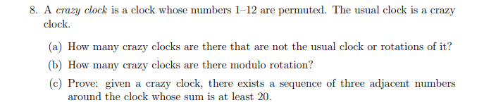 Solved 8. A crazy clock is a clock whose numbers 1-12 are | Chegg.com