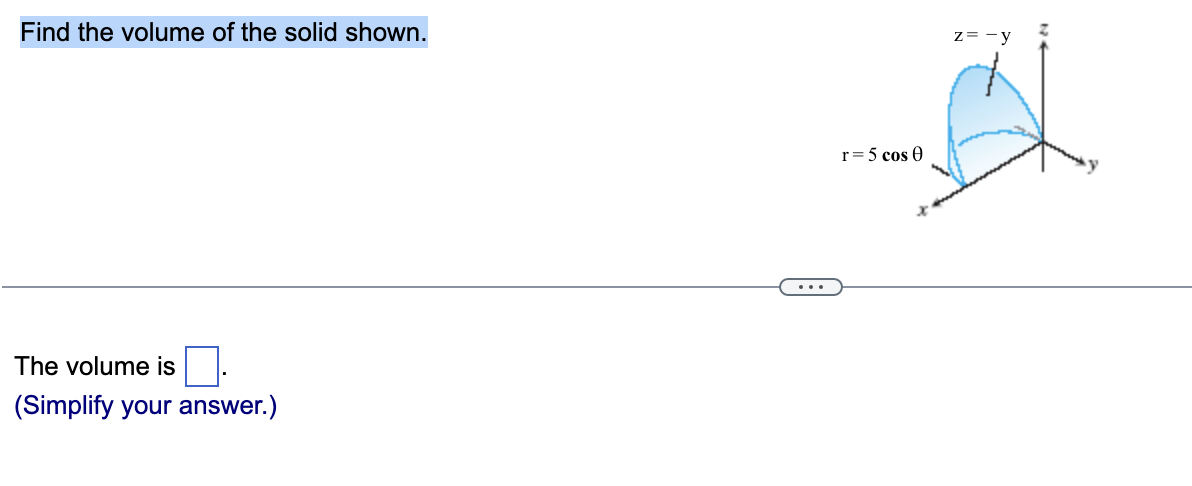 Solved Find the volume of the solid shown. The volume is | Chegg.com