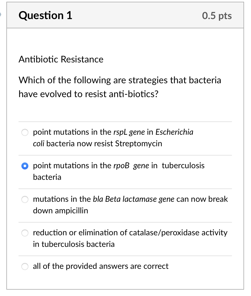 Solved Question 1 0.5 pts Antibiotic Resistance Which of the | Chegg.com