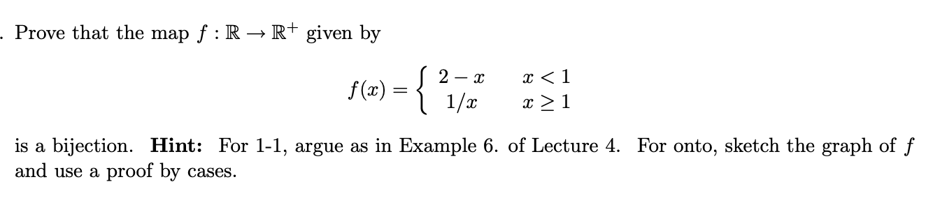 Solved Prove that the map f:R→R+given | Chegg.com