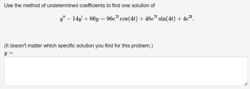Solved Use the method of undetermined coefficients to find | Chegg.com
