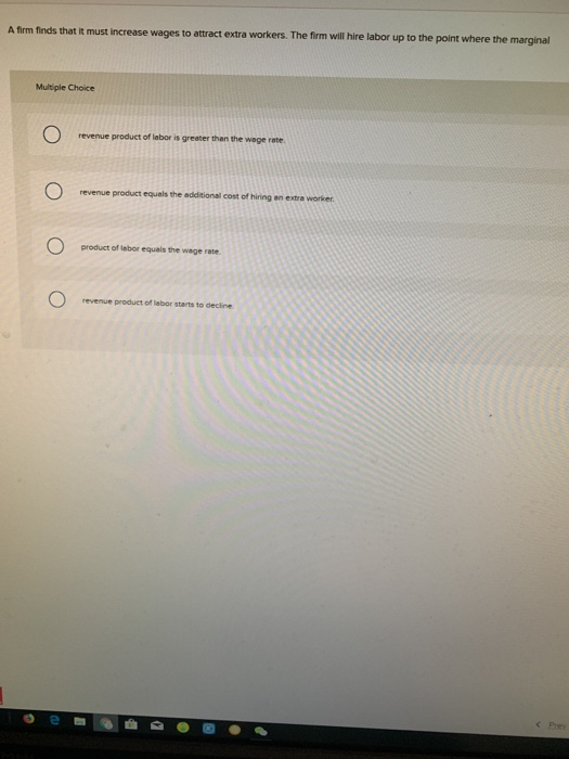 Solved A firm finds that it must increase wages to attract | Chegg.com