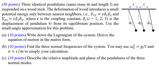 Solved ( 30 points) Three identical pendulums (same mass m | Chegg.com