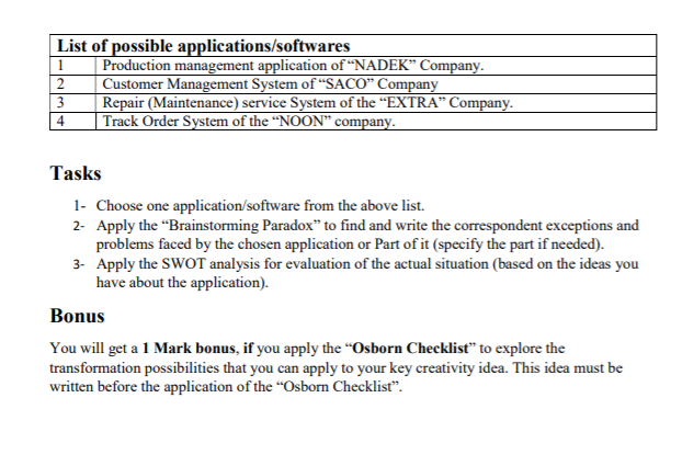 Solved 1 List of possible applications/softwares Production | Chegg.com