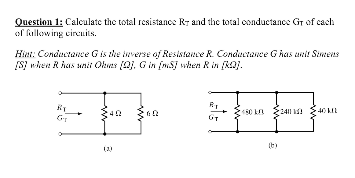 Solved Question 1: Calculate the total resistance RT and the | Chegg.com