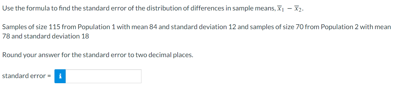 Solved Use the formula to find the standard error of the | Chegg.com