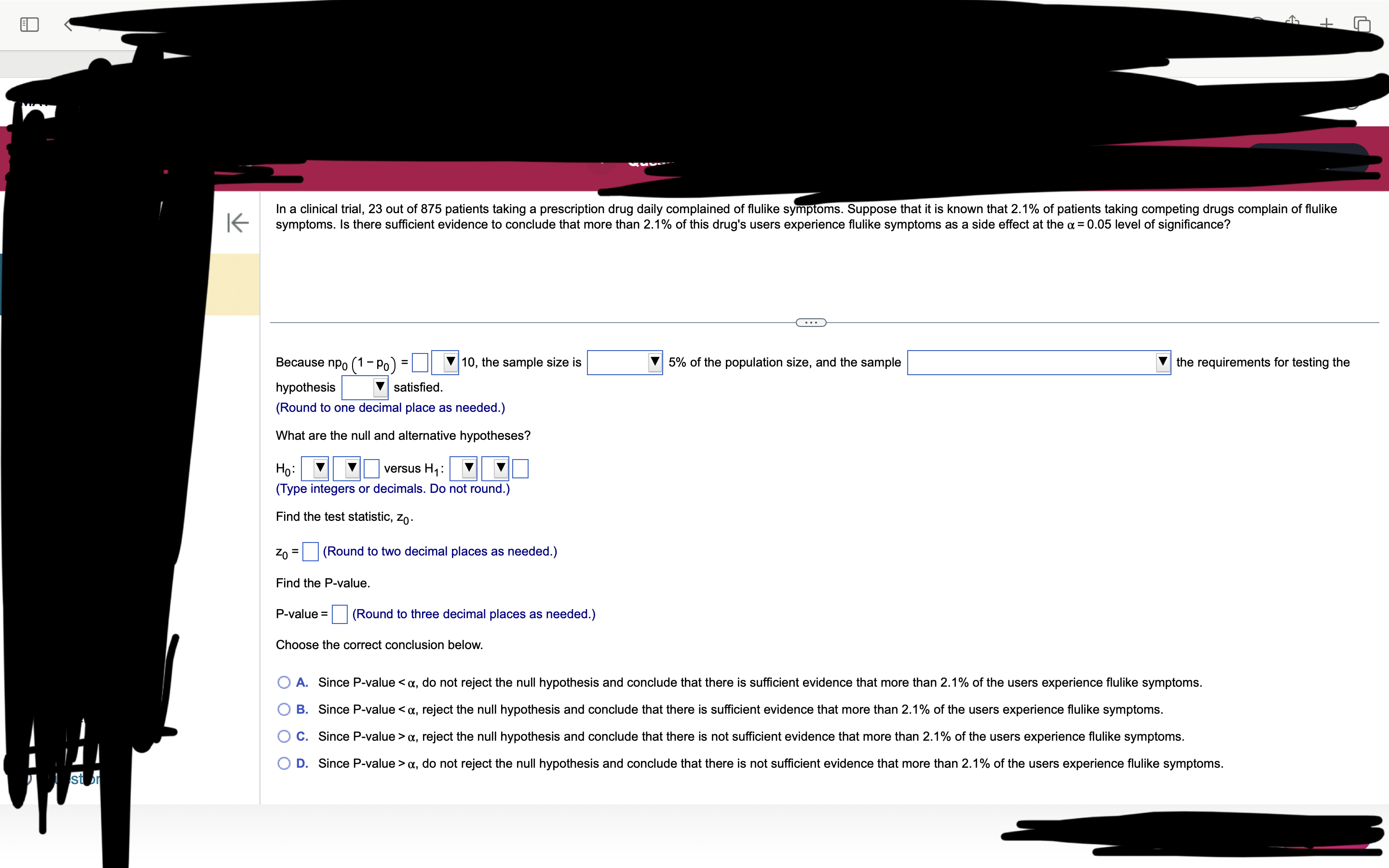 Solved Because np0(1−p0)= ∇10, the sample size is hypothesis | Chegg.com