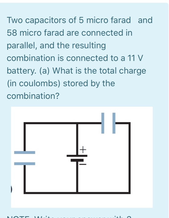 Solved Two capacitors of 5 micro farad and 58 micro farad | Chegg.com