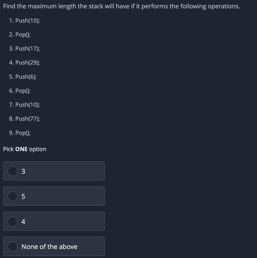 Solved Find the maximum length the stack will have if it | Chegg.com
