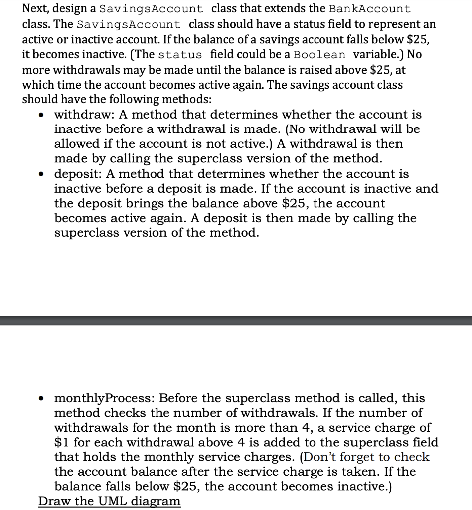 Solved 1. BankAccount and SavingsAccount Classes Design an | Chegg.com