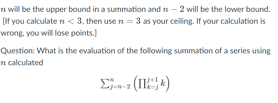 Solved n will be the upper bound in a summation and n 2 will | Chegg.com