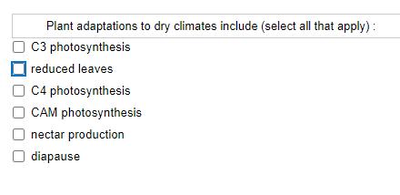 Solved Plant adaptations to dry climates include (select all | Chegg.com