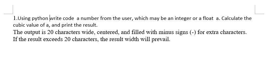 Solved 1.Using python write code a number from the user, | Chegg.com