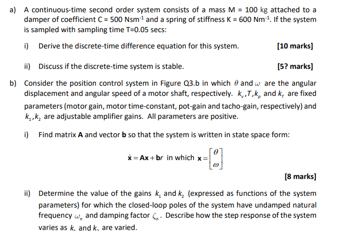 Solved a) A continuous-time second order system consists of | Chegg.com