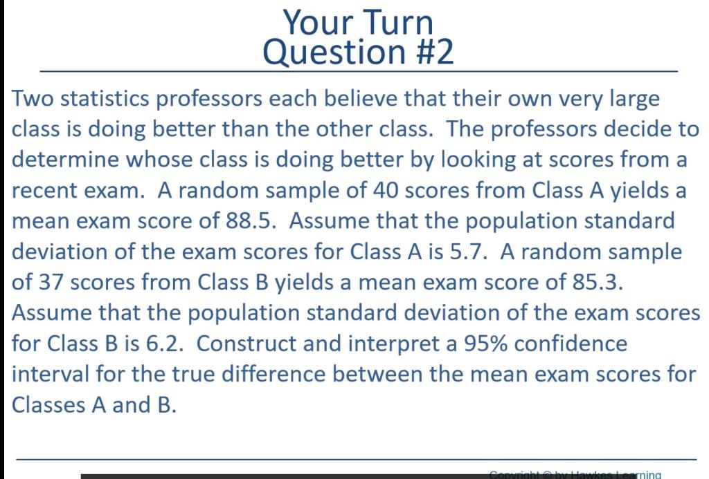 Solved Two statistics professors each believe that their own | Chegg.com