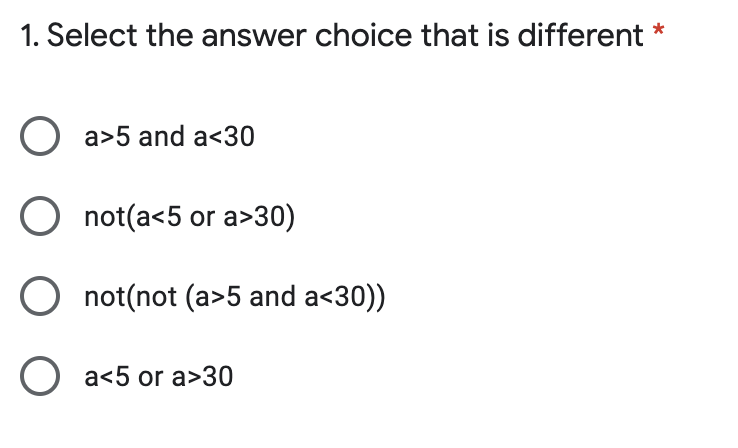 Solved 1. Select the answer choice that is different * O a>5 | Chegg.com