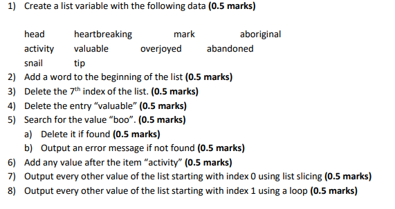 Solved 1) Create a list variable with the following data | Chegg.com