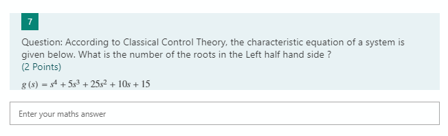 Solved 7 Question: According to Classical Control Theory, | Chegg.com