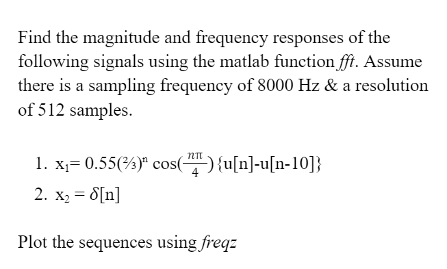 Solved Find the magnitude and frequency responses of the | Chegg.com
