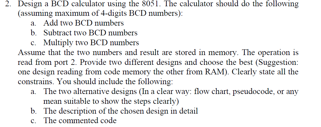 Solved 2. Design a BCD calculator using the 8051. The | Chegg.com