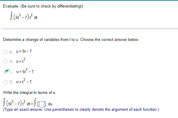 Solved Evaluate. (Be sure to check by differentiating!) | Chegg.com