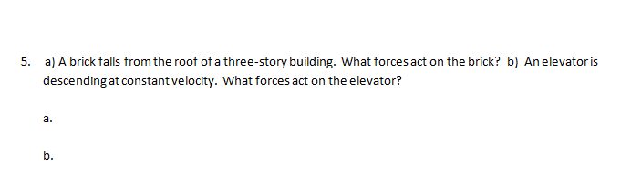 Solved 5. a) A brick falls from the roof of a three-story | Chegg.com
