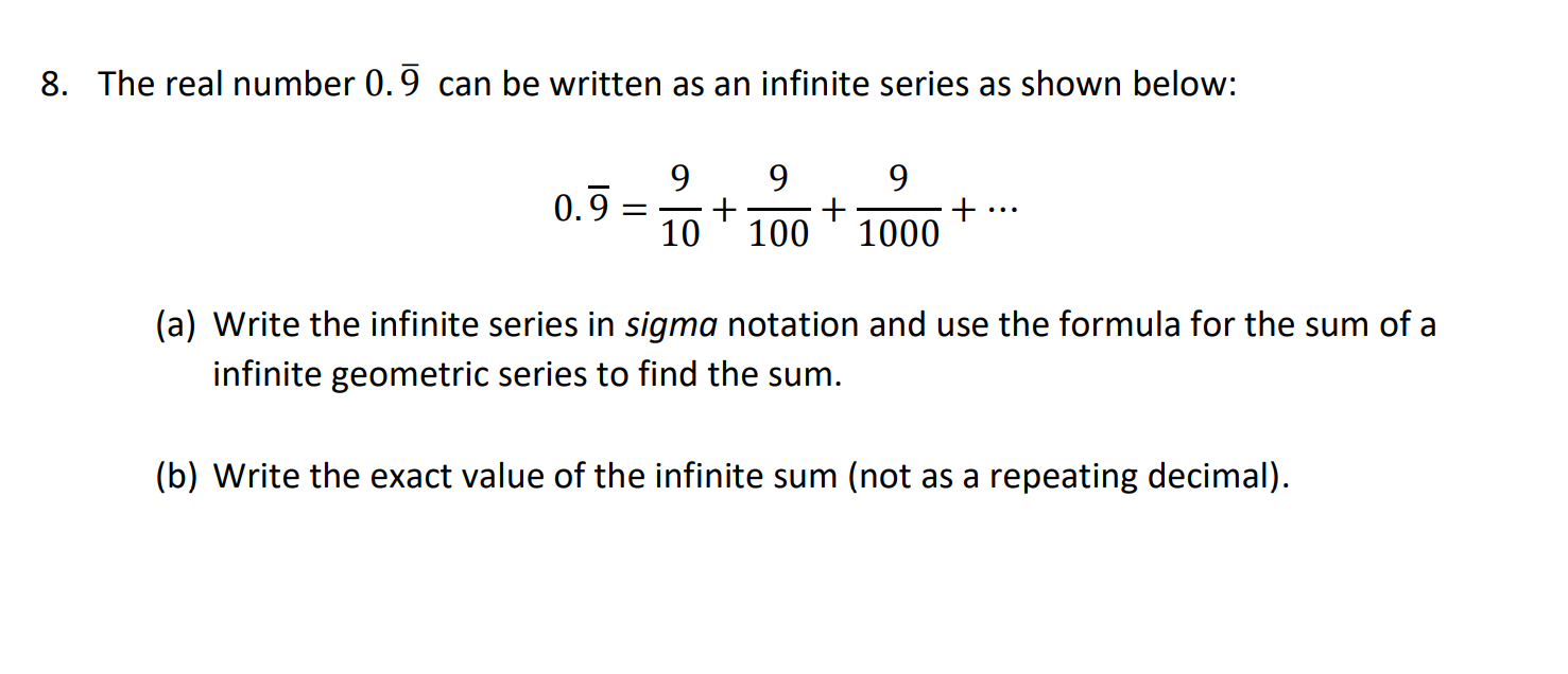 Solved 8. The real number 0.9 can be written as an infinite | Chegg.com
