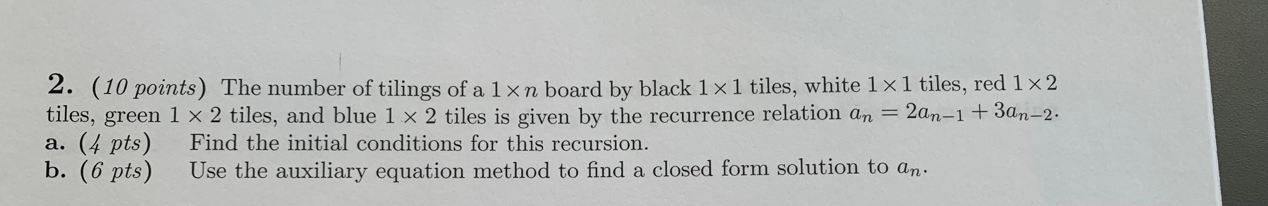 Solved 2. (10 points) The number of tilings of a 1×n board | Chegg.com
