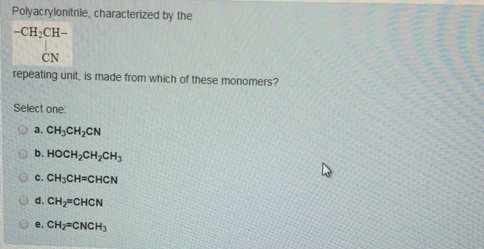 Solved Polyacrylonitrile, characterized by the repeating | Chegg.com