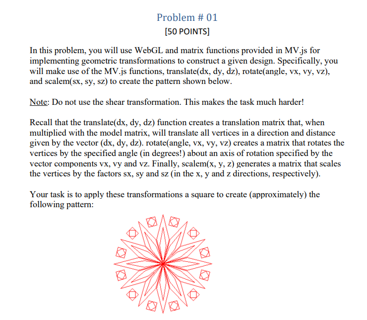 Solved In This Problem You Will Use Webgl And Matrix 