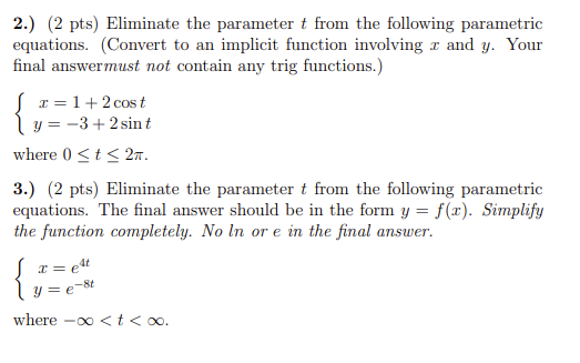 Solved 2.) (2 pts) Eliminate the parameter t from the | Chegg.com
