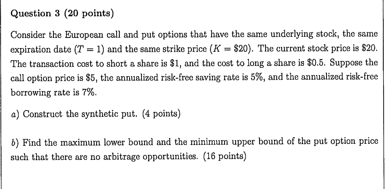 Solved Question 3 (20 ﻿points)Consider the European call and | Chegg.com