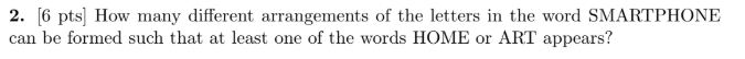 Solved 2. 6 ptsHow many different arrangements of the | Chegg.com