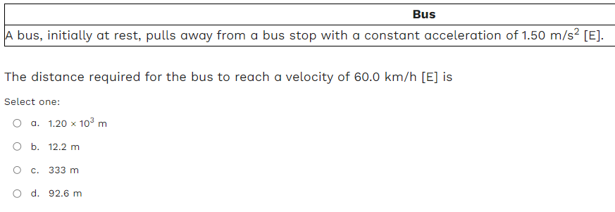 Solved The distance required for the bus to reach a velocity | Chegg.com