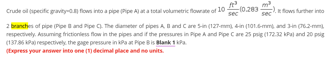 Solved Crude oil (specific gravity=0.8) flows into a pipe | Chegg.com