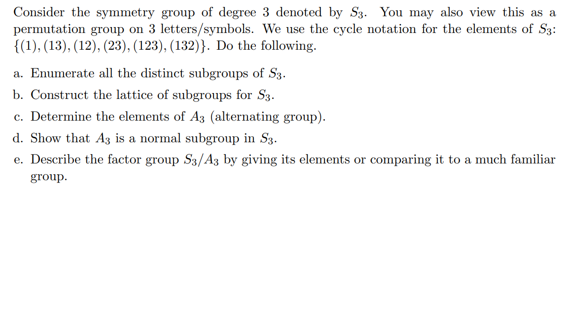 Solved Consider the symmetry group of degree 3 denoted by | Chegg.com