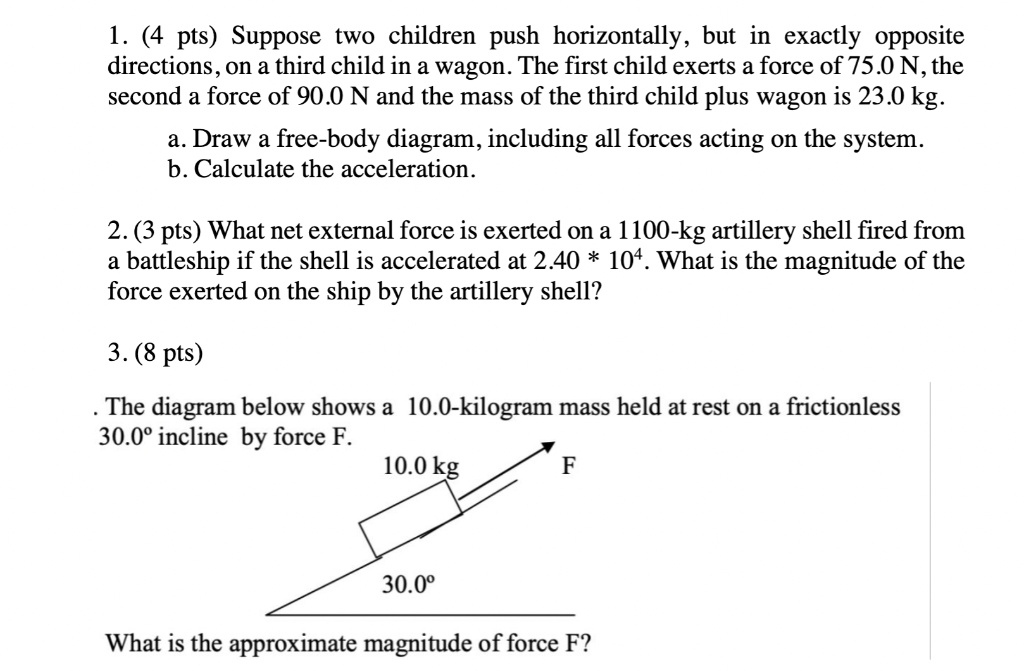 Solved 1. (4 pts) Suppose two children push horizontally, | Chegg.com