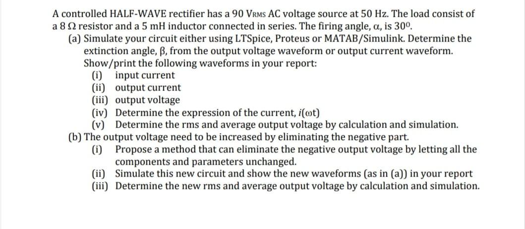 Solved A controlled HALF-WAVE rectifier has a 90 VRMS AC | Chegg.com