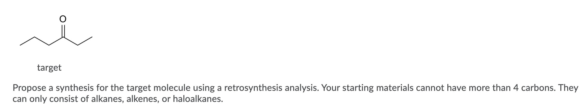 Solved target Propose a synthesis for the target molecule | Chegg.com