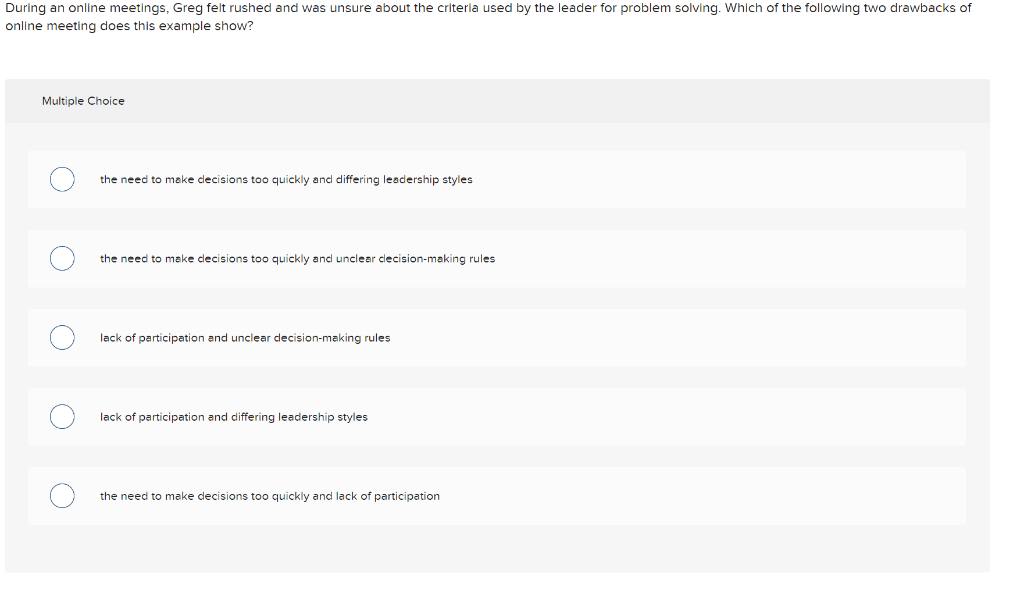 Solved During an online meetings, Greg felt rushed and was | Chegg.com